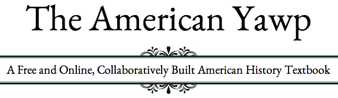 Guest Post: Introducing “The American Yawp” « The Junto